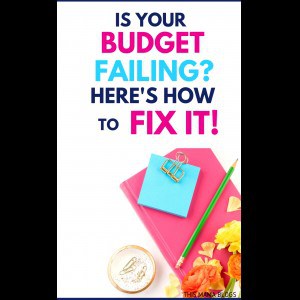Reasons Why Your Budget Isn't Working and Tips on How to Fix It! - This ...
