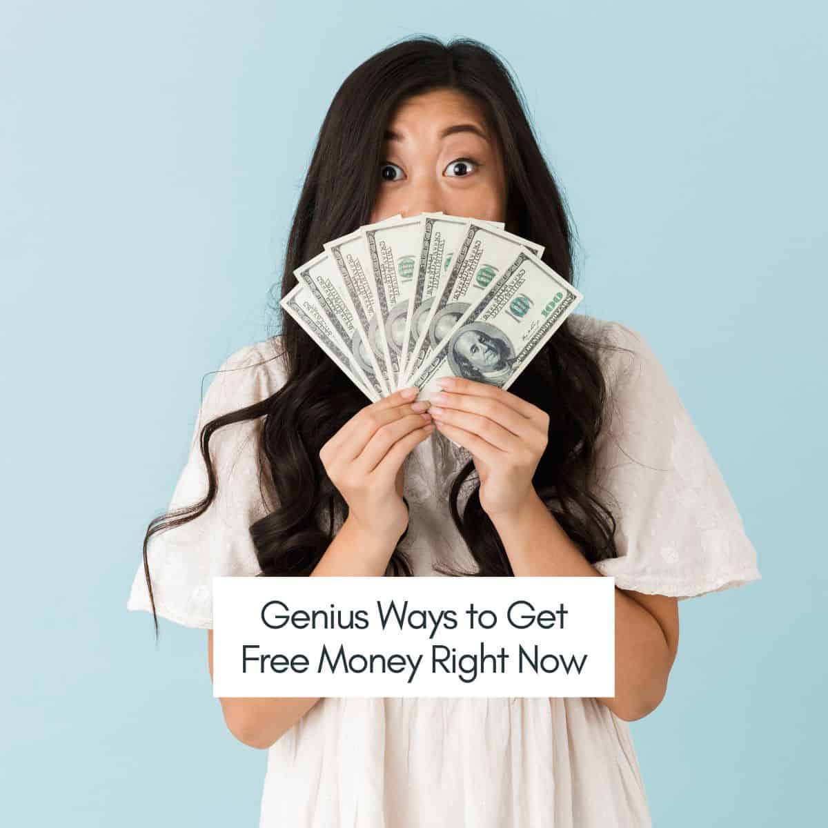 26 Genius Ways to Get Free Money Right Now - This Mama Blogs