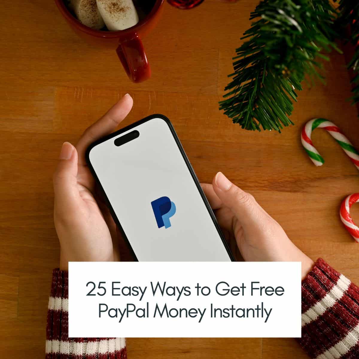25 Easy Ways to Get Free PayPal Money Instantly - This Mama Blogs