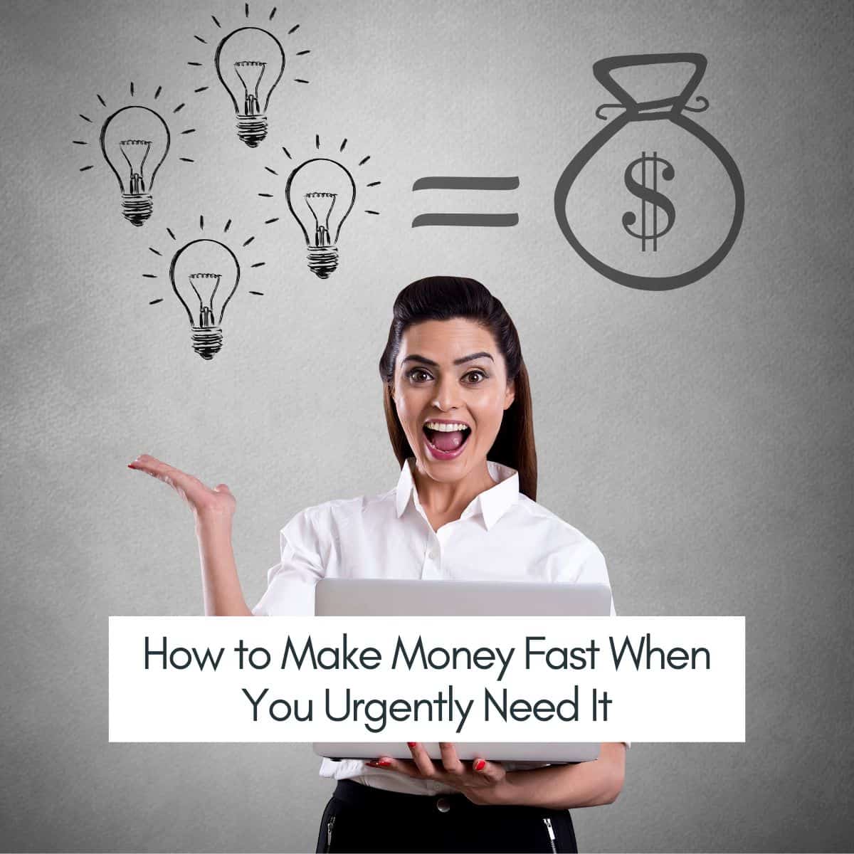 How to Make $5000 Fast When You Urgently Need It - This Mama Blogs