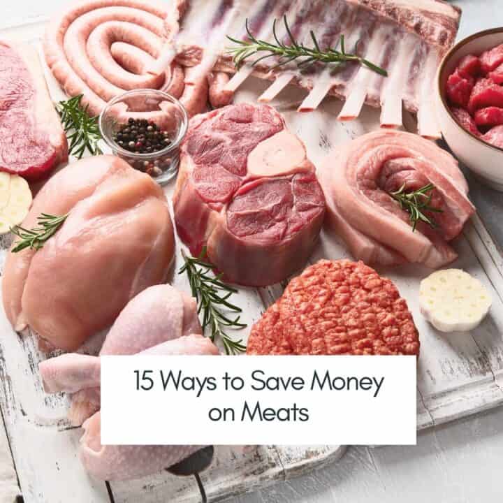 15 Ways For Saving Money on Meat And Maximizing Your Grocery Budget ...