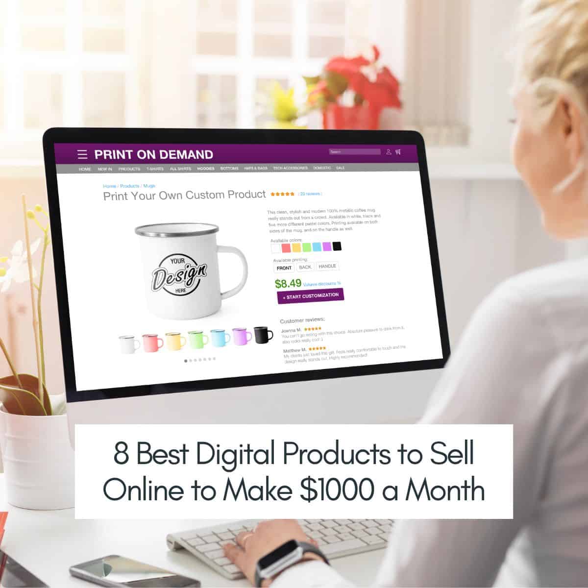 50 Best Digital Products to Sell to Make An Extra $1000 A Month - This ...