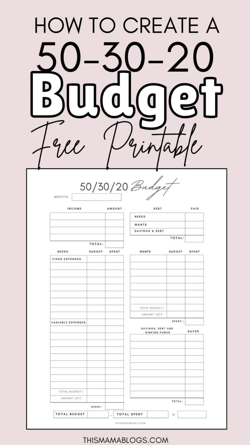 How to Use the 50/30/20 Budget Rule (Free Budget Printable) - This Mama ...