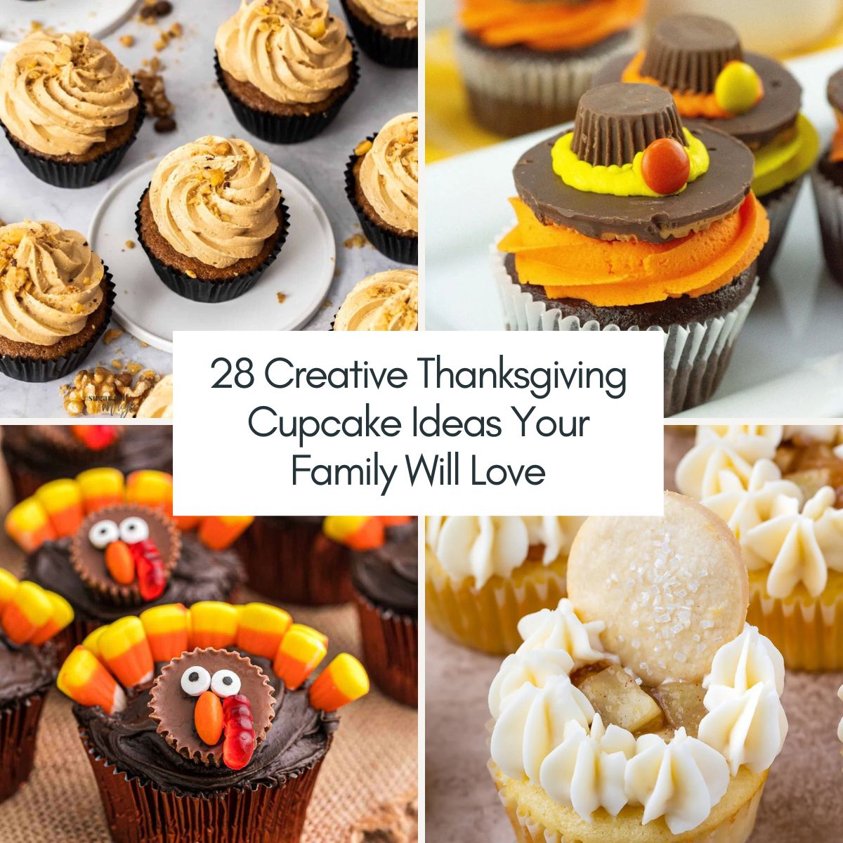 28 Creative Thanksgiving Cupcake Ideas Your Family Will Love - This ...