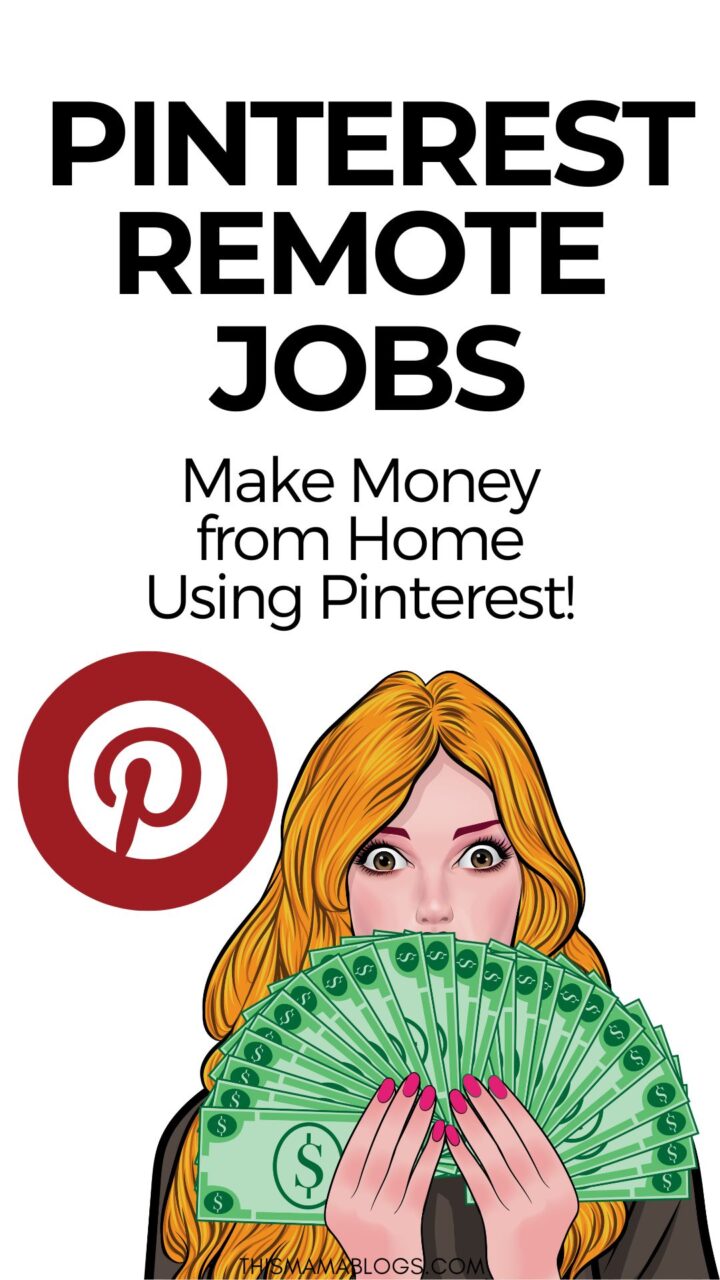 11 Pinterest Remote Jobs To Make Money From Home - This Mama Blogs