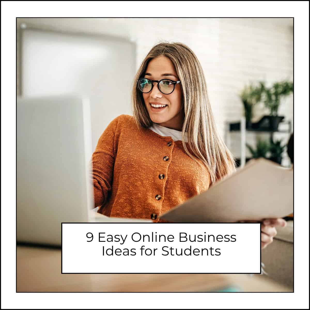 9 Proven Online Business Ideas for Students to Start Now - This Mama Blogs